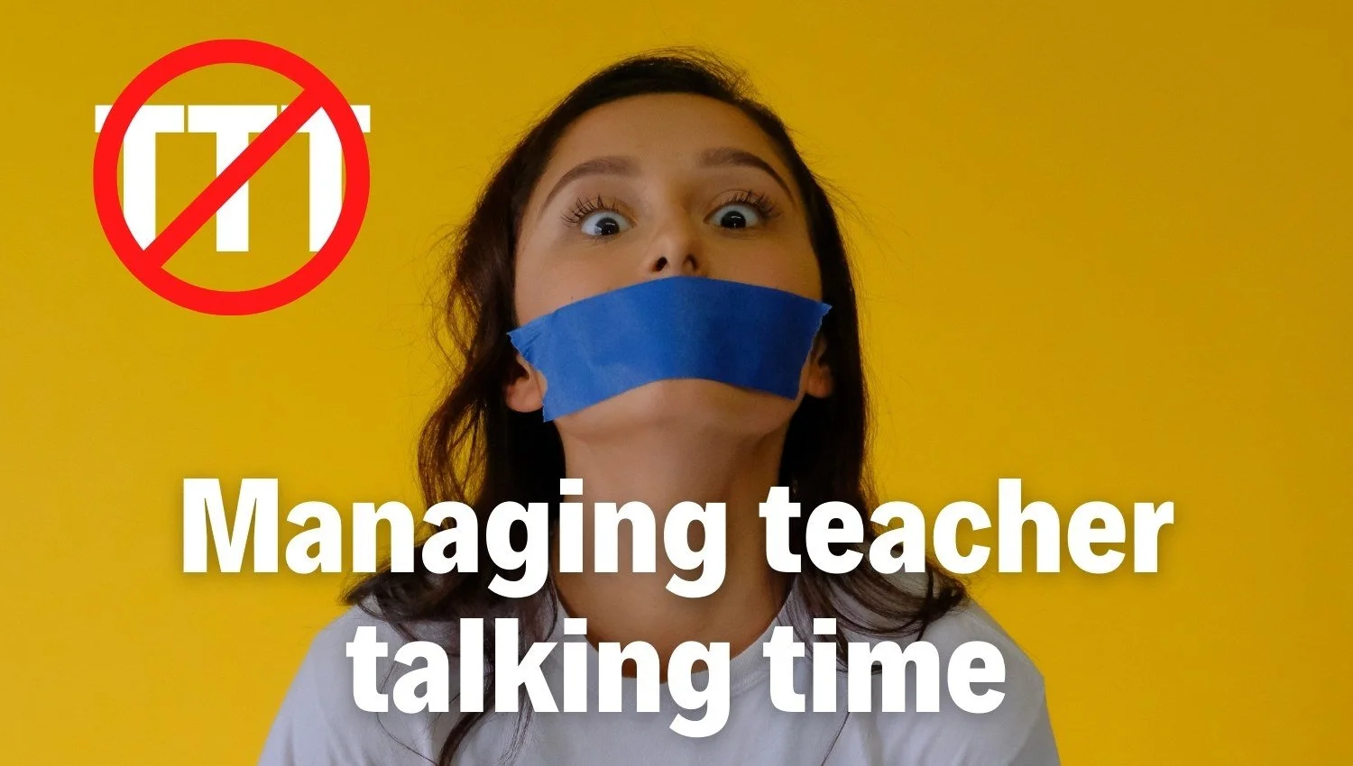 Managing Teacher Talking Time TTT TEFL Lemon Free ESL Lesson Ideas managing-teacher-talking-time-ttt-tefl-lemon-free-esl-lesson-ideas