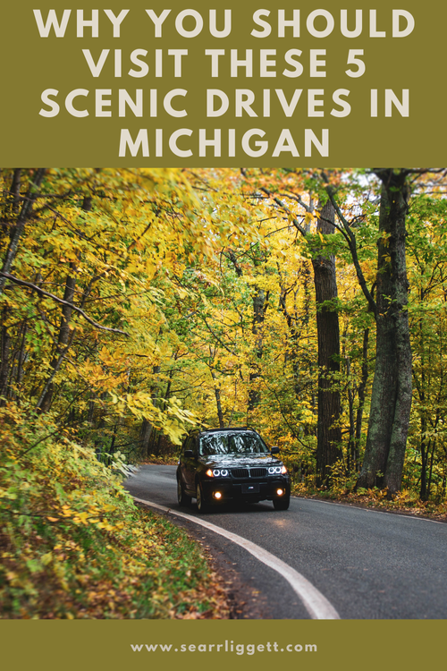 5 Scenic Drives to take in Michigan — Searra Liggett
