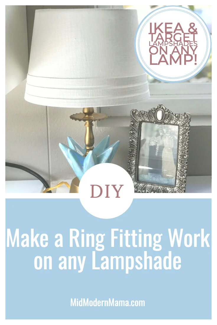 How to Make a Lamp Shade Ring Fit — Wild Revival Garden & Home