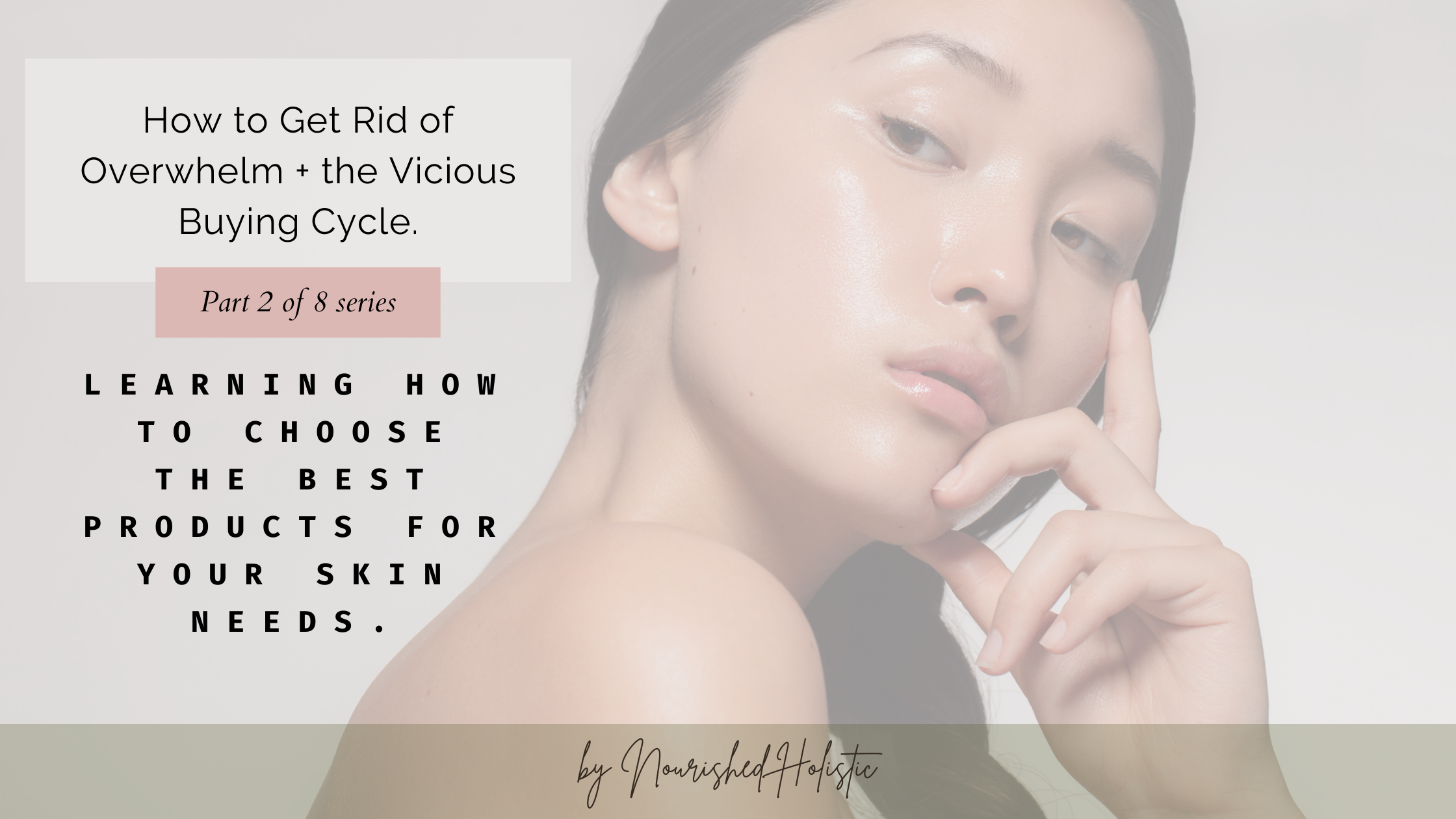 Nourished Holistic - Skin + Body Wellness