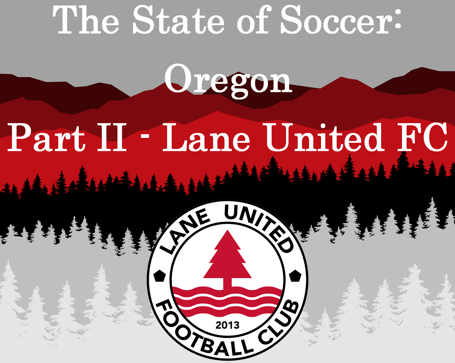 The State of Soccer: Oregon Part 2 — Protagonist Soccer