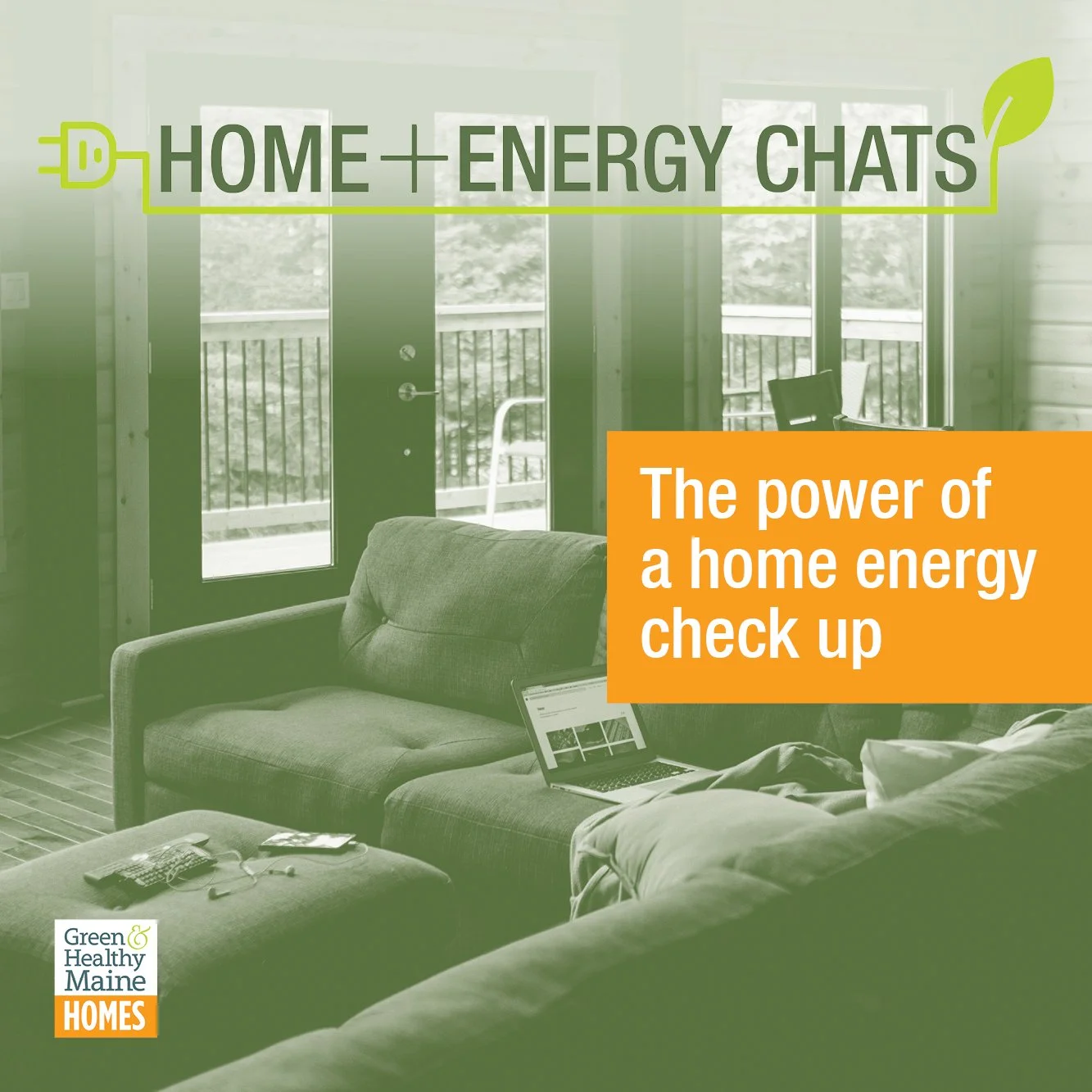 Home + Energy Chats | Free Webinar Series | Green & Healthy Maine HOMES