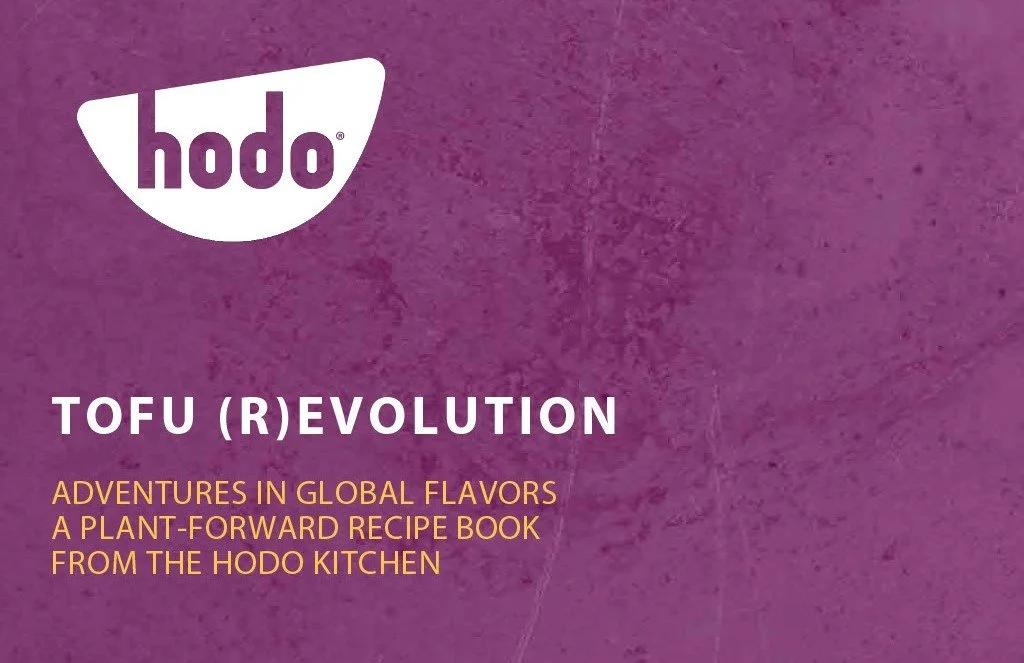 Tofu (R)evolution - Hodo Recipe Book — The Tofu Everyone Raves About