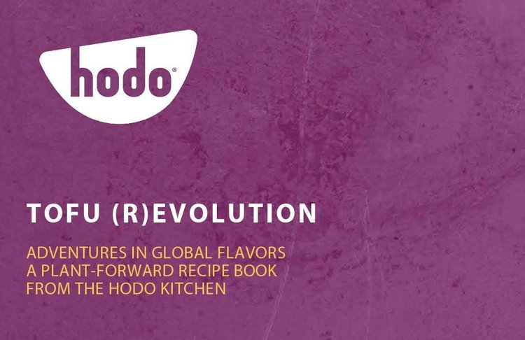 Tofu (R)evolution - Hodo Recipe Book — Organic, Delicious Plant-Based ...