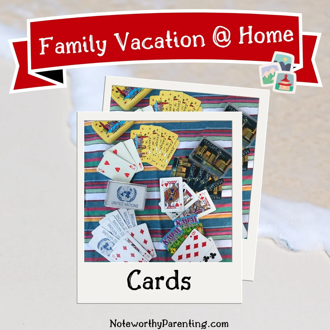 Parenting Summer Break: Family Vacation @ Home — NOTEWORTHY PARENTING