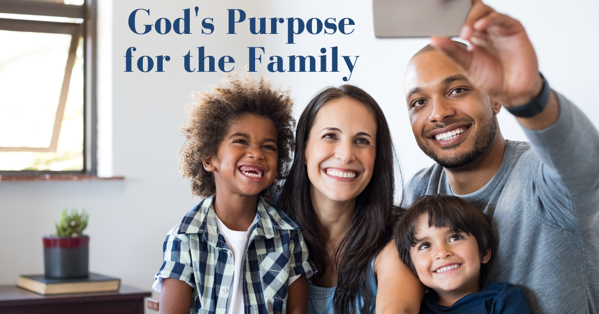 The Journey-> God's Purpose for the Family