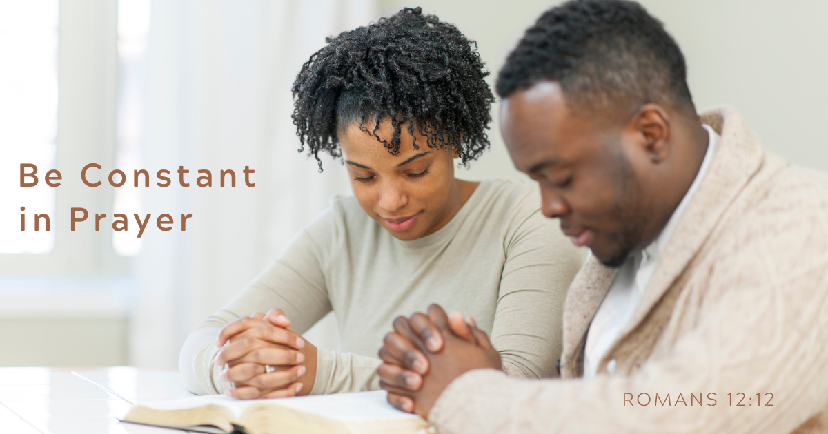 October 26, 2022 | Be Constant in Prayer — The Journey