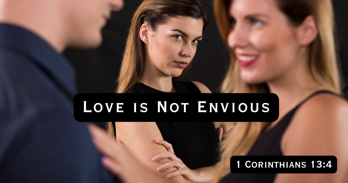 Love is not Envious (Part 1) — The Journey
