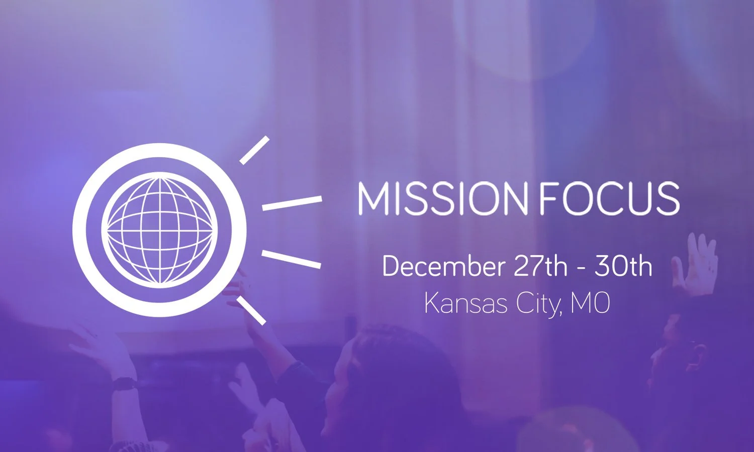 Mission Focus Conference — LFF