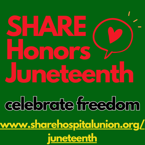 Honoring Juneteenth — SHARE at UMass Memorial