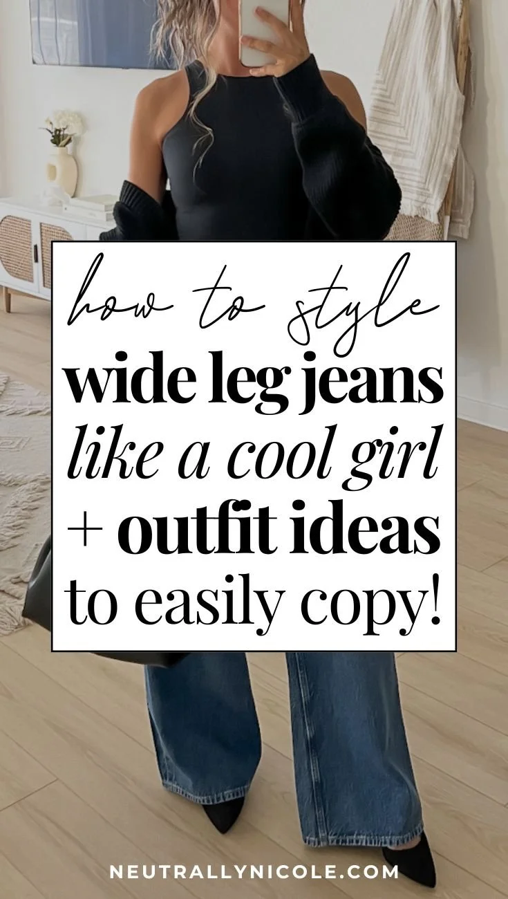 How to Style Wide Leg Jeans + Outfit Ideas to Copy
