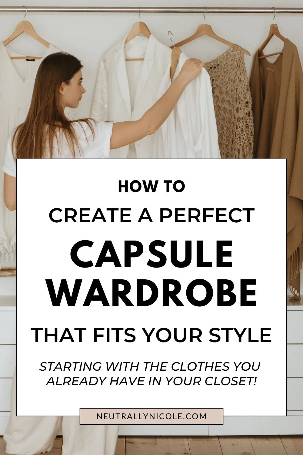 How to Start a Capsule Wardrobe With Clothes You Already Own