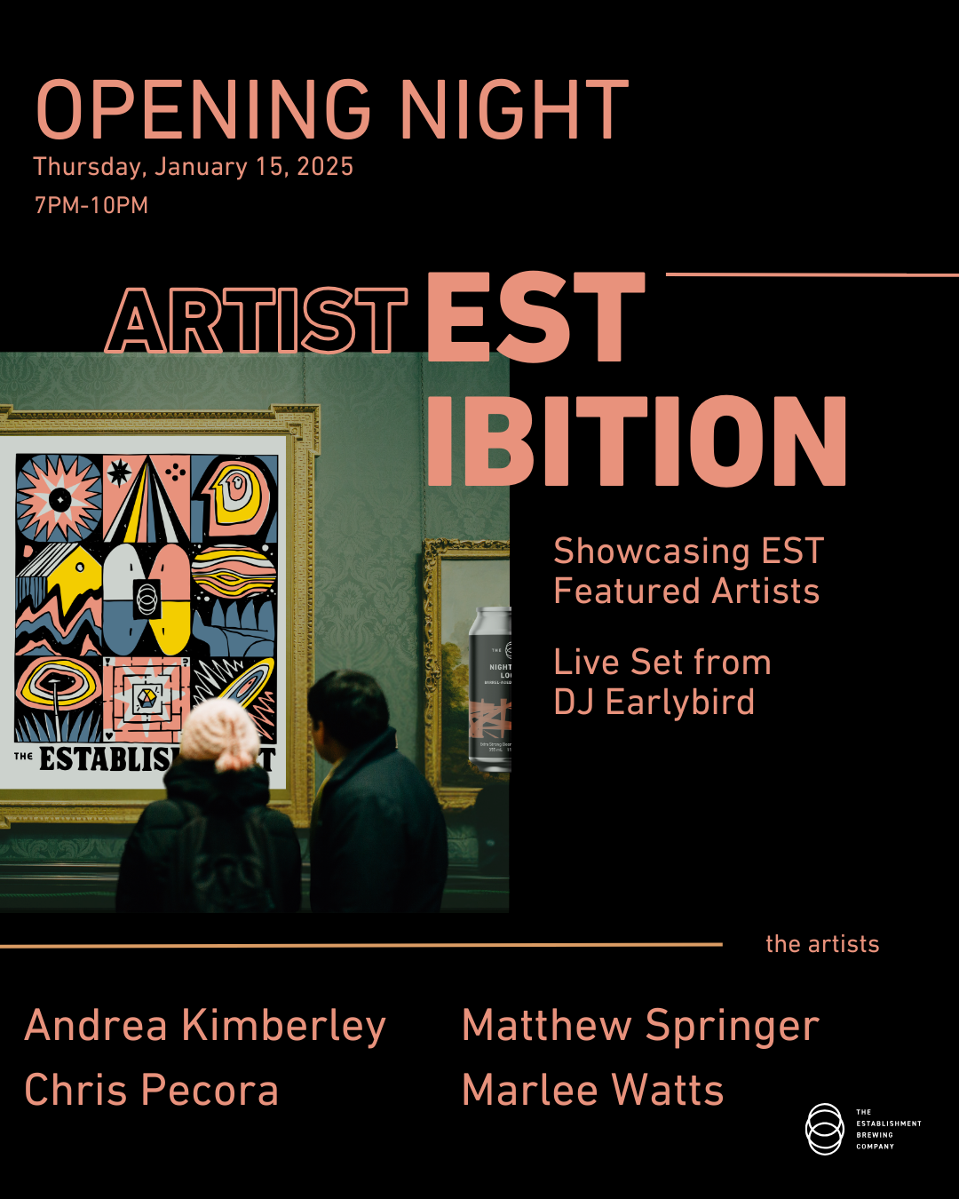 The ESTibition 2026 - Opening Reception — The Establishment Brewing Company