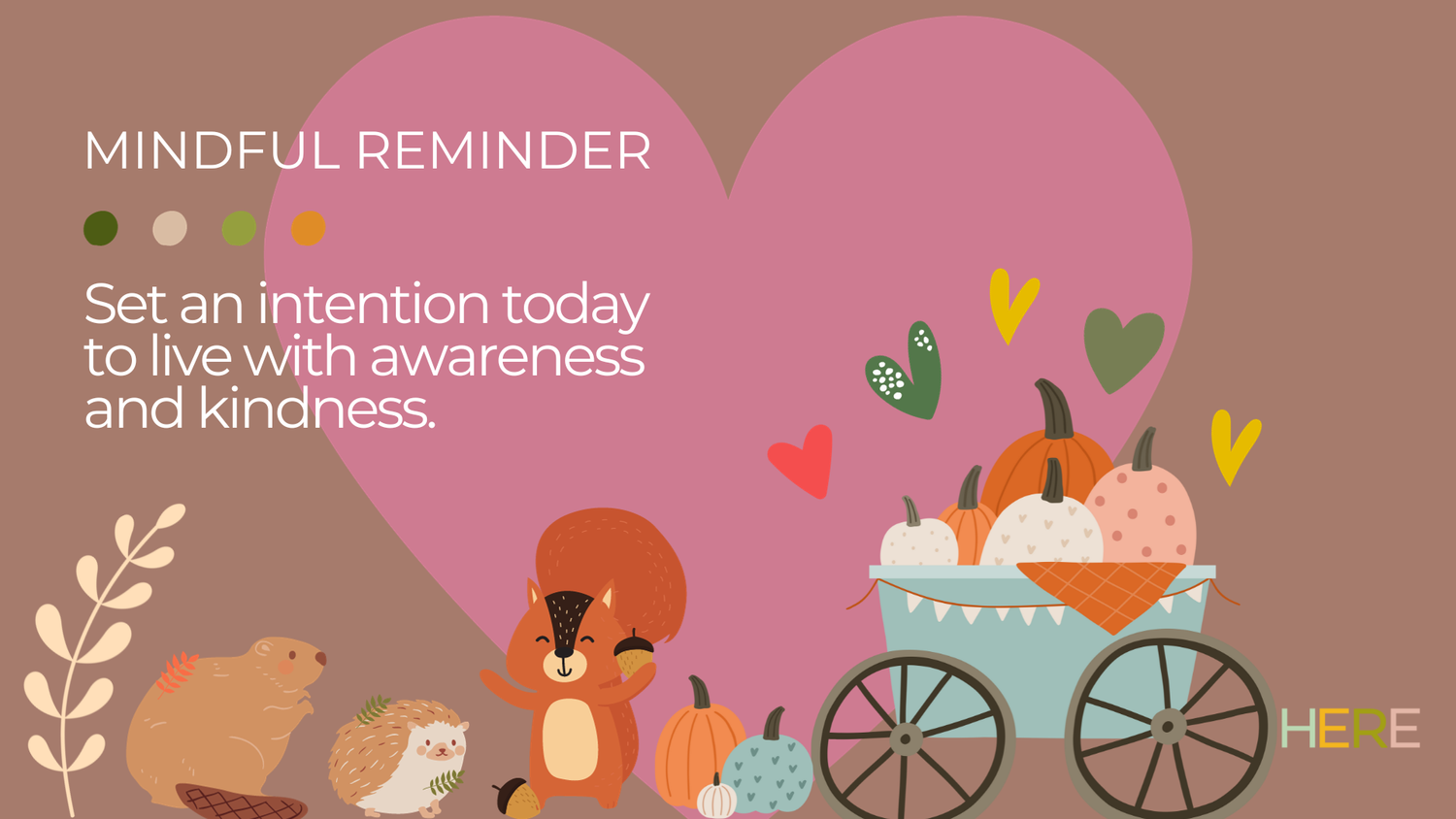 "Loving Kindness" For Overwhelming Feelings — HERE Mindfulness