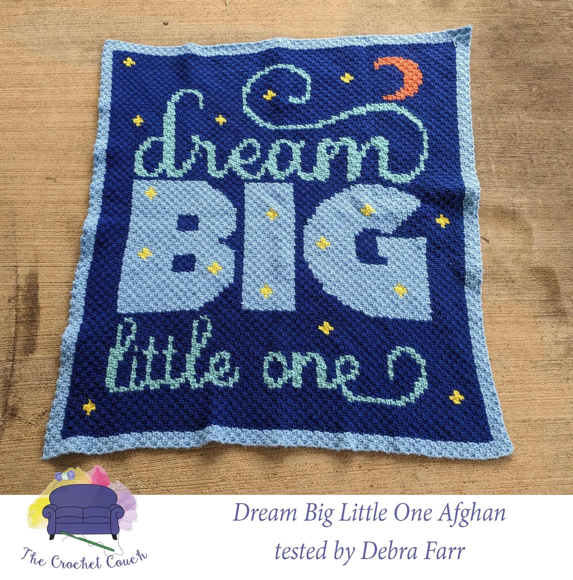 Dream Big Little One Afghan, Min C2C Crochet Pattern