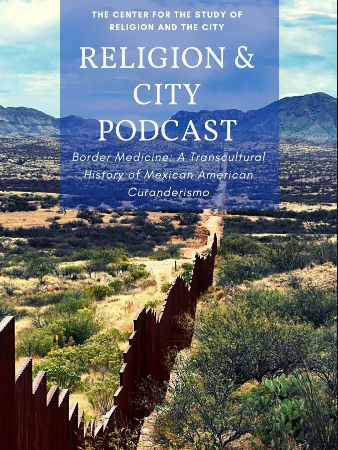 Ep. 3: Healing the Political Scars of Epidemics at the US/Mexico Border ...
