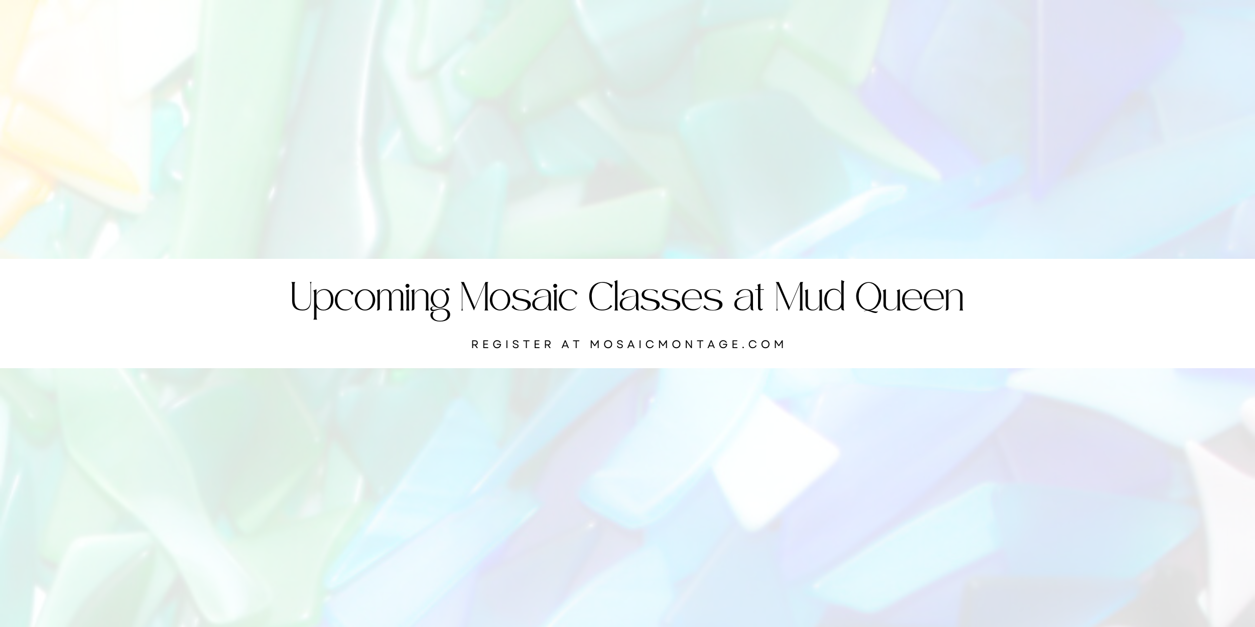 Mosaic Classes — Mud Queen Pottery