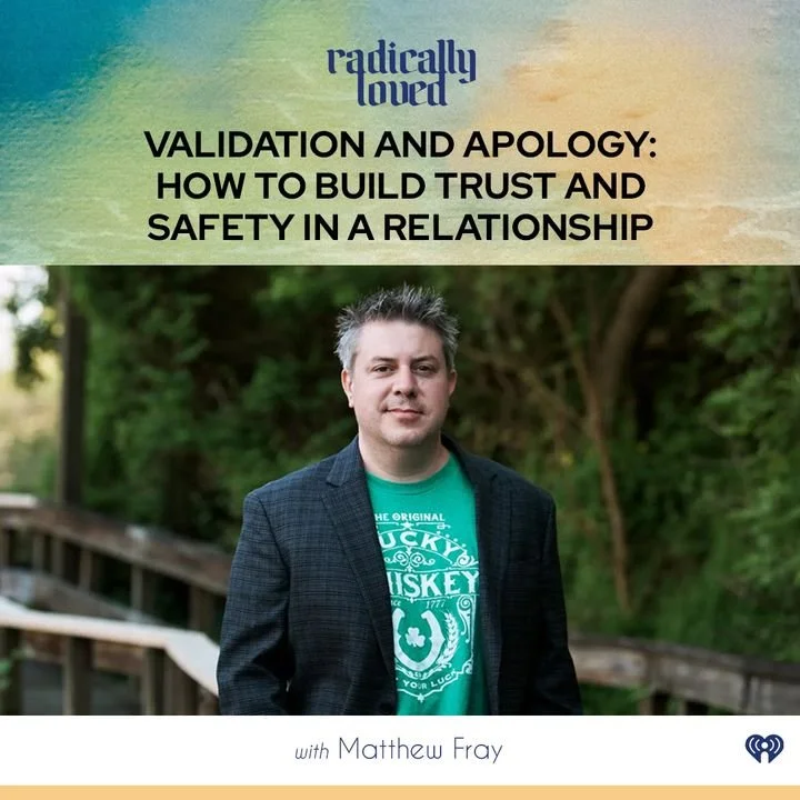 Validation And Apology How To Build Trust And Safety In A Relationship With Matthew Fray Validation And Apology How To Build Trust And Safety In A Relationship With Matthew Fray