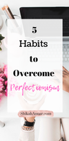(Free Printable) How to Overcome Perfectionism and be Productive ...