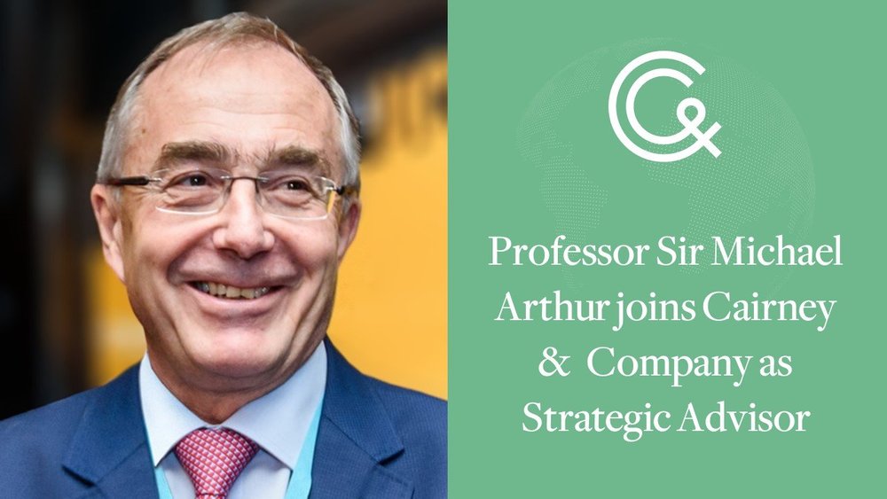 Professor Sir Michael Arthur joins Cairney & Company as Strategic ...