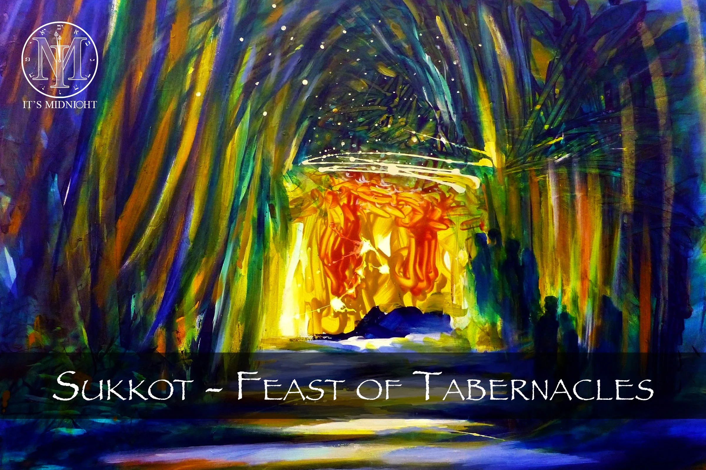 Sukkot | The Feast of Tabernacles — It's Midnight Ministries