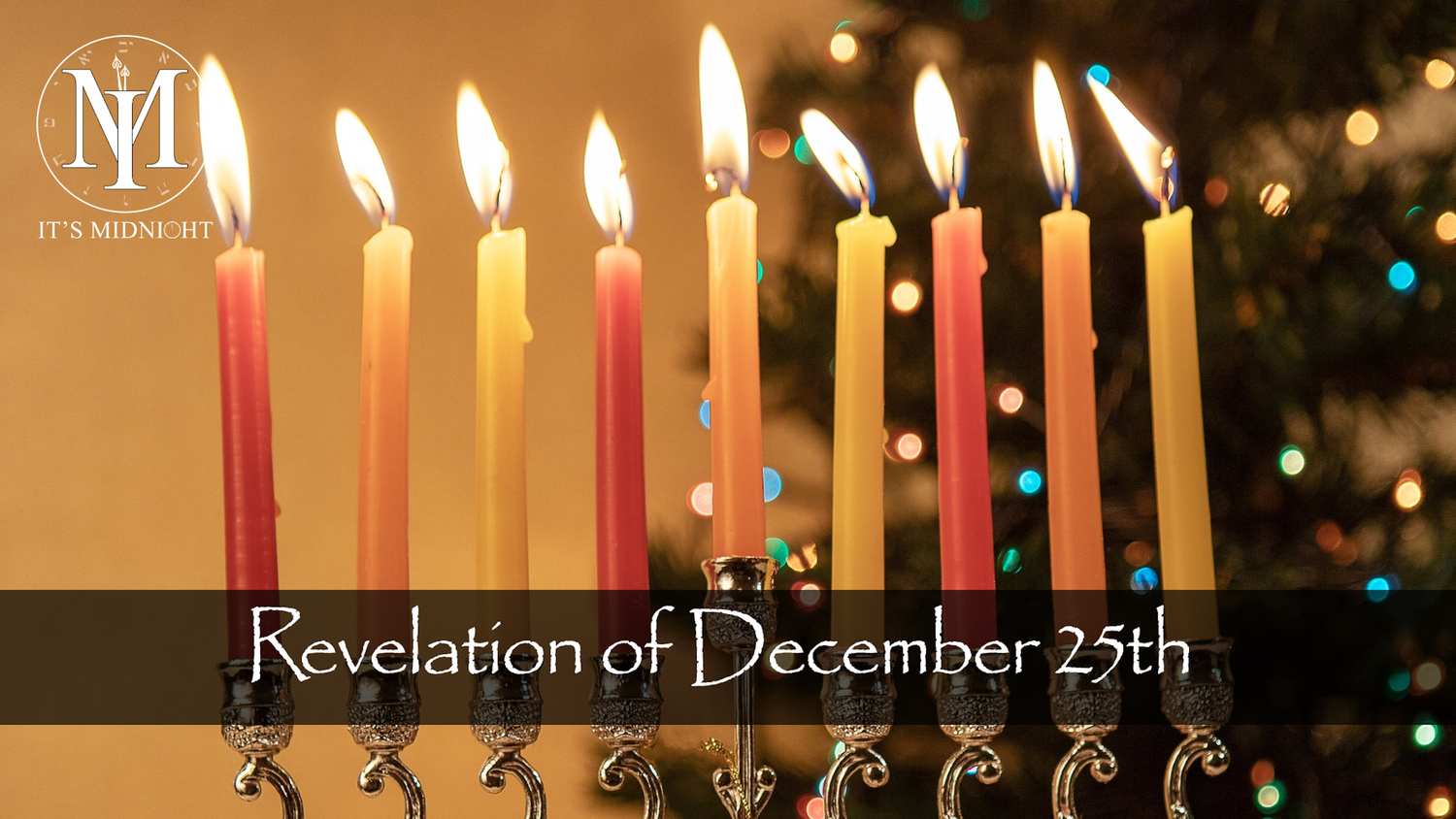 A Revelation Of December 25th — It's Midnight Ministries