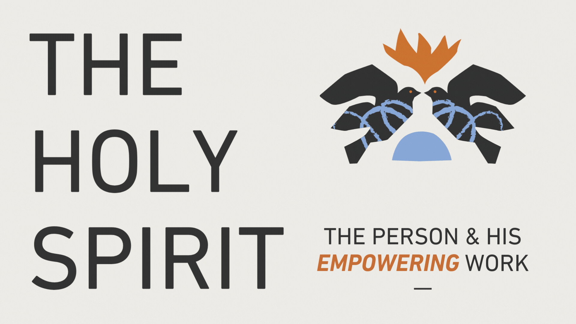 Holy Spirit Class — Trinity Grace Church