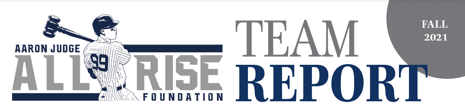 Aaron Judge ALL RISE Foundation Fall Team Report — #ALLRISE FOUNDATION