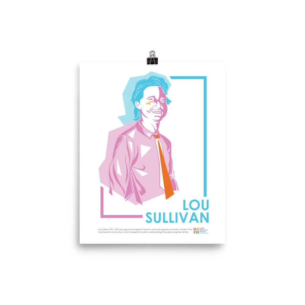 Making History: Lou Sullivan Poster — GLBT Historical Society