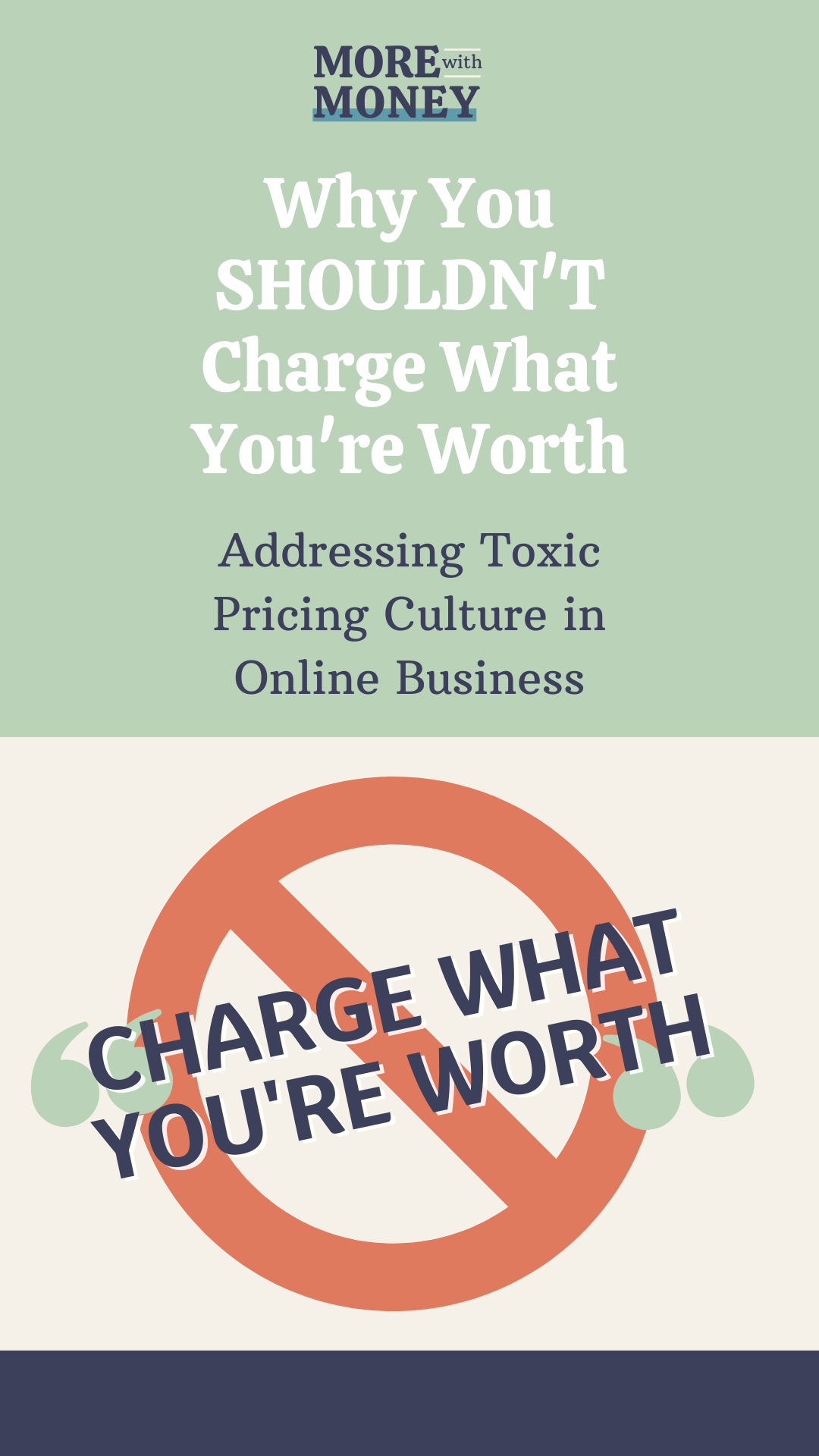 Let's STOP "Charge What You're Worth" Pricing Culture — More With Money