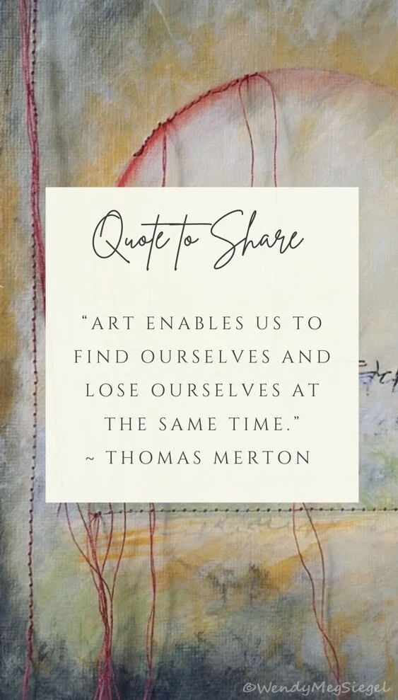 5 Art Quotes to Inspire — Wendy Meg Siegel Art