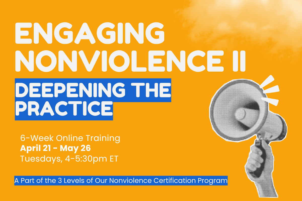 Engaging Nonviolence Certification Program — Pace e Bene Nonviolence ...
