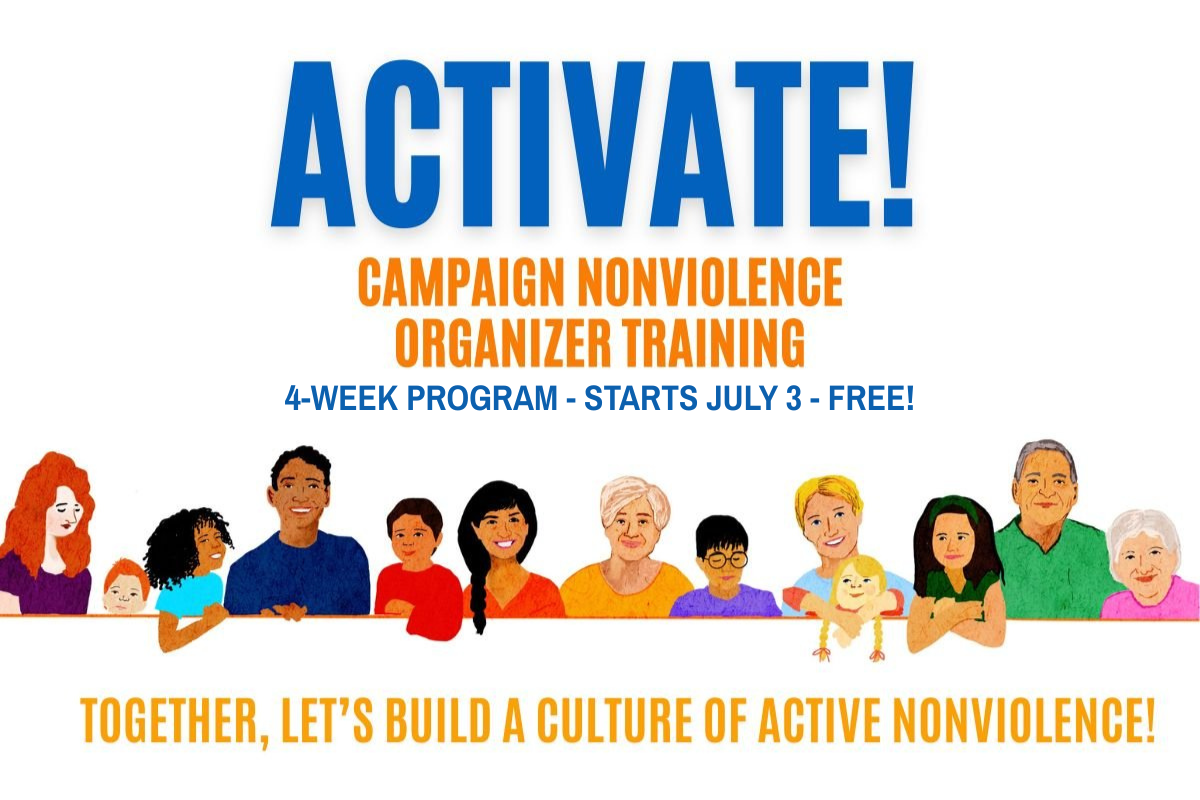 Activate! Campaign Nonviolence Organizer Training — Pace e Bene ...