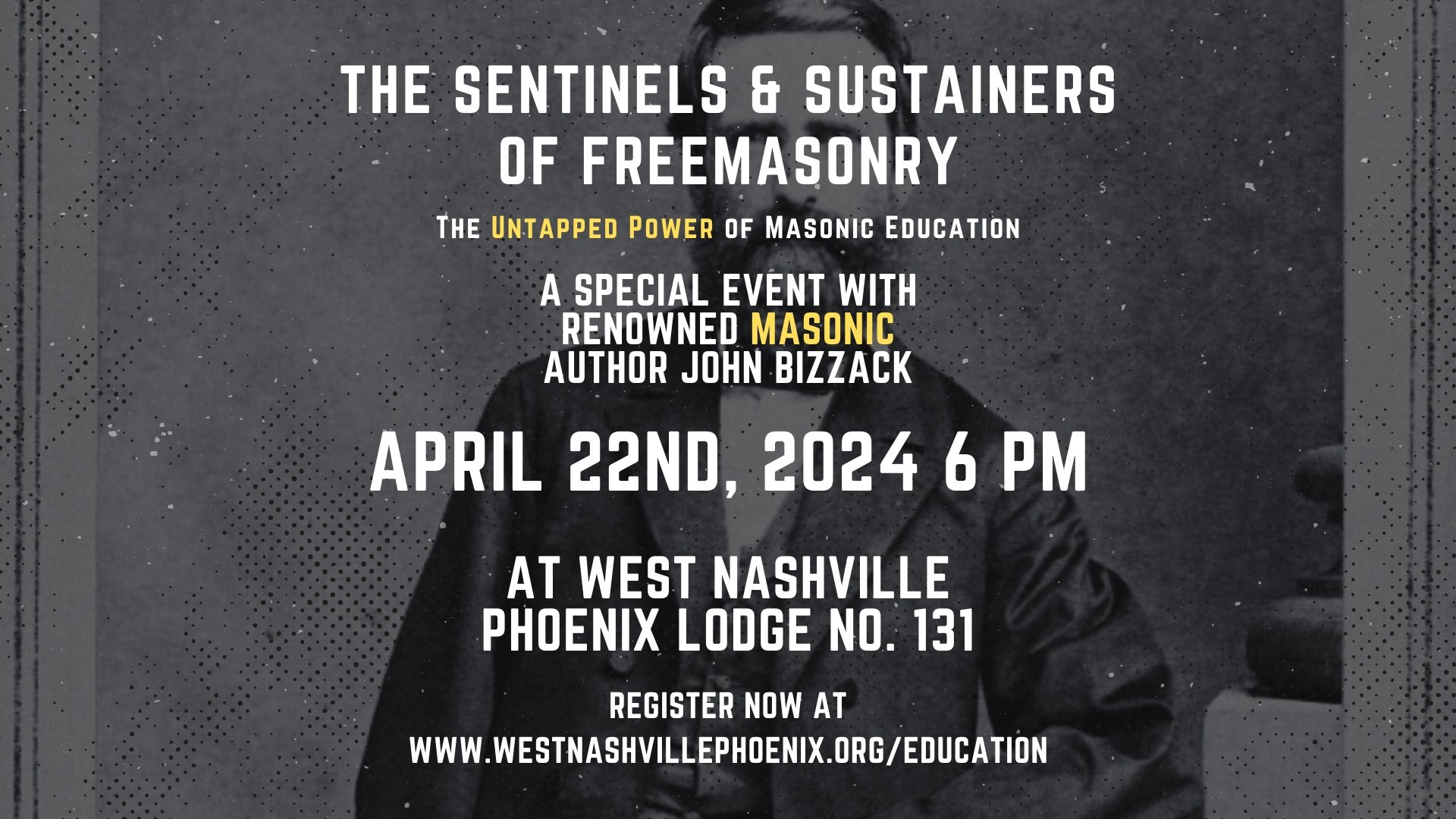 Nashville Freemasons Special Event April 22nd with John Bizzack — West ...