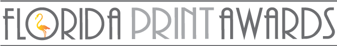Florida Print Awards — Florida Graphics Alliance