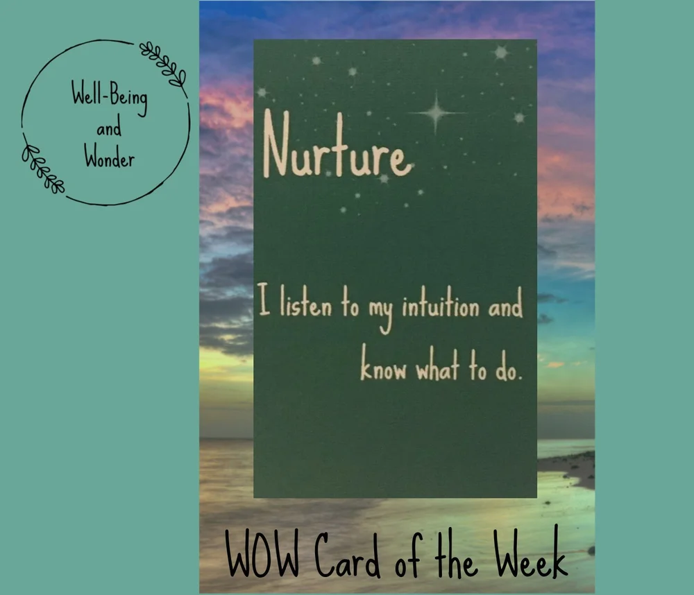 Nurture: Your WOW Message of the Week — Well-Being and Wonder
