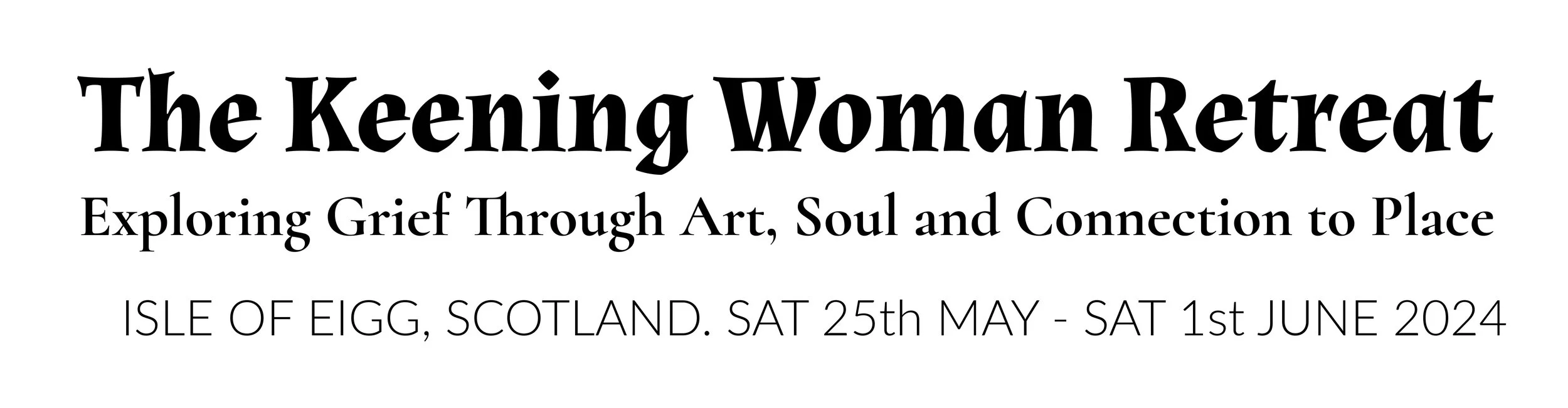 Rituals of the Keening Women. Scottish retreat — Path of the Ancestral ...