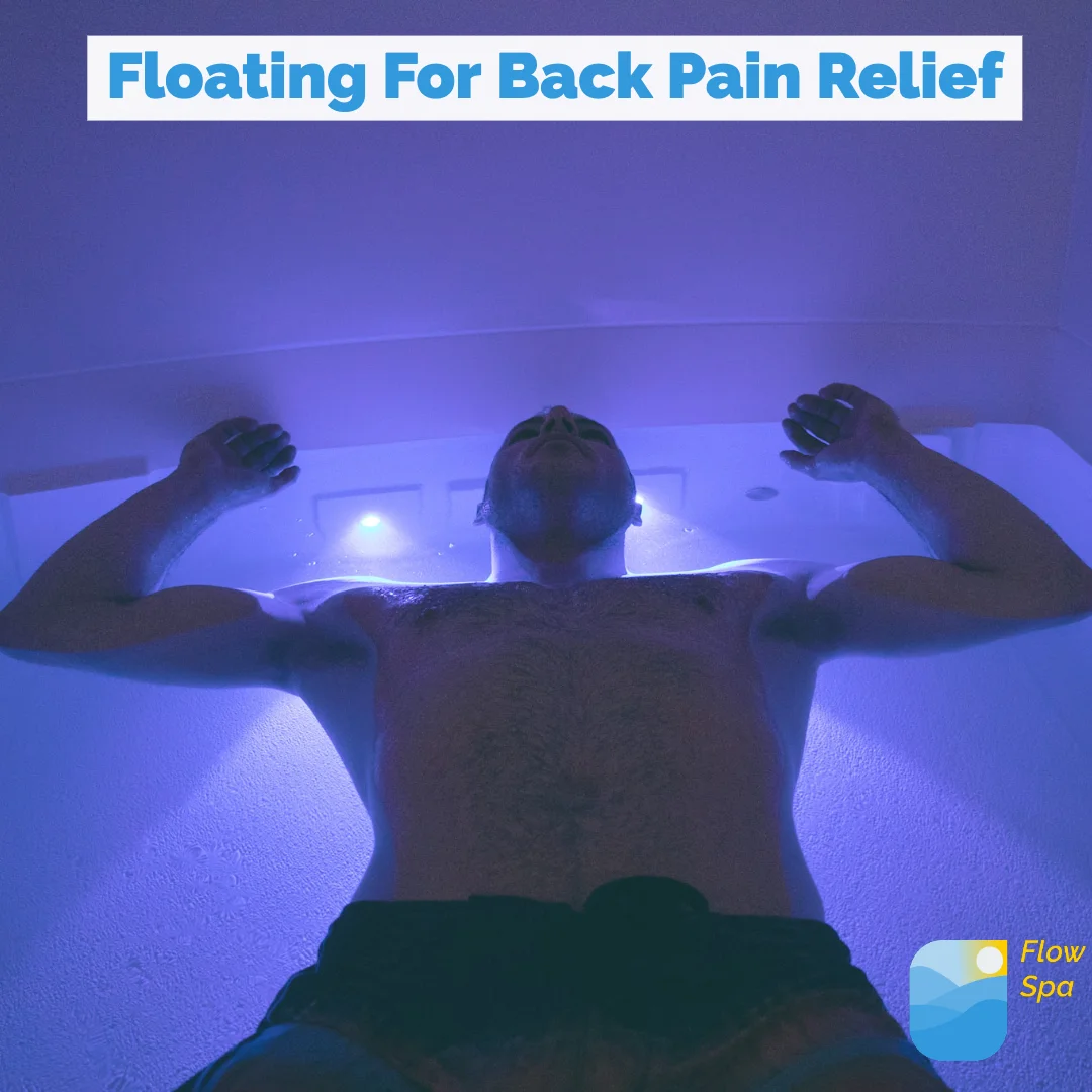How To Use Float Therapy To Help Treat Your Back Pain — Float Centre ...