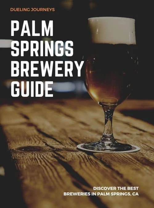 Discover the Best Breweries in Palm Springs, CA: Your Ultimate Guide