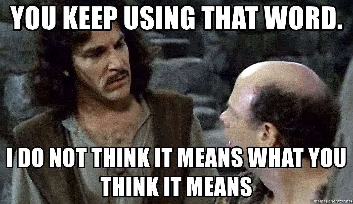 You Keep Using That Word Chris Neumann You Keep Using That Word Chris Neumann