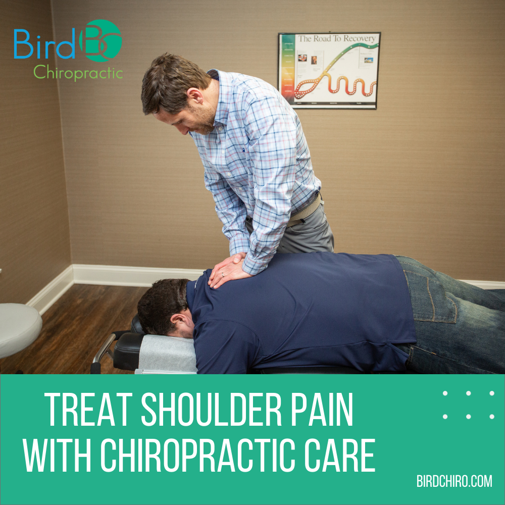 Treat Shoulder Pain with Chiropractic Care — Bird Chiropractic - Best ...