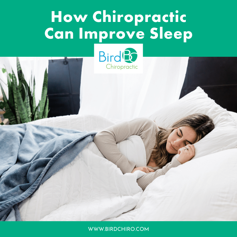 How Chiropractic Can Improve Sleep — Bird Chiropractic - Best Local ...