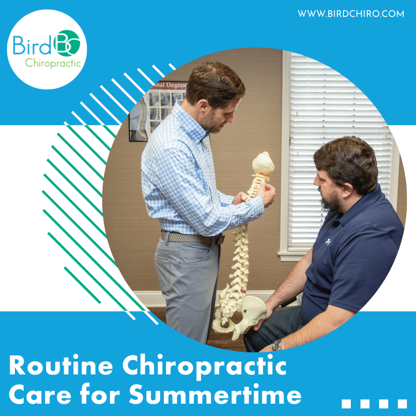 Routine Chiropractic Care for Summertime — Bird Chiropractic - Best ...