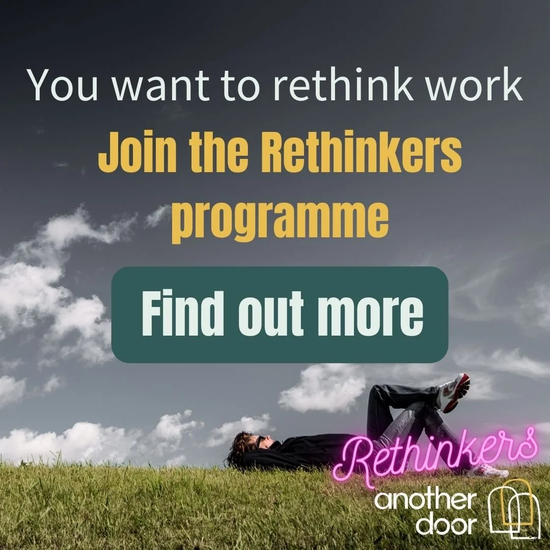 Another Door - Rethink your work, see change as opportunity