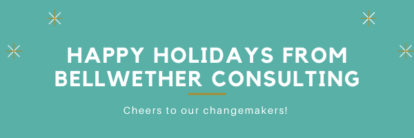 2021: A Year in Review for Bellwether Consulting — Bellwether Consulting