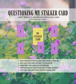 Questioning My Stalker Card Tarot Spread — Emerald Lotus
