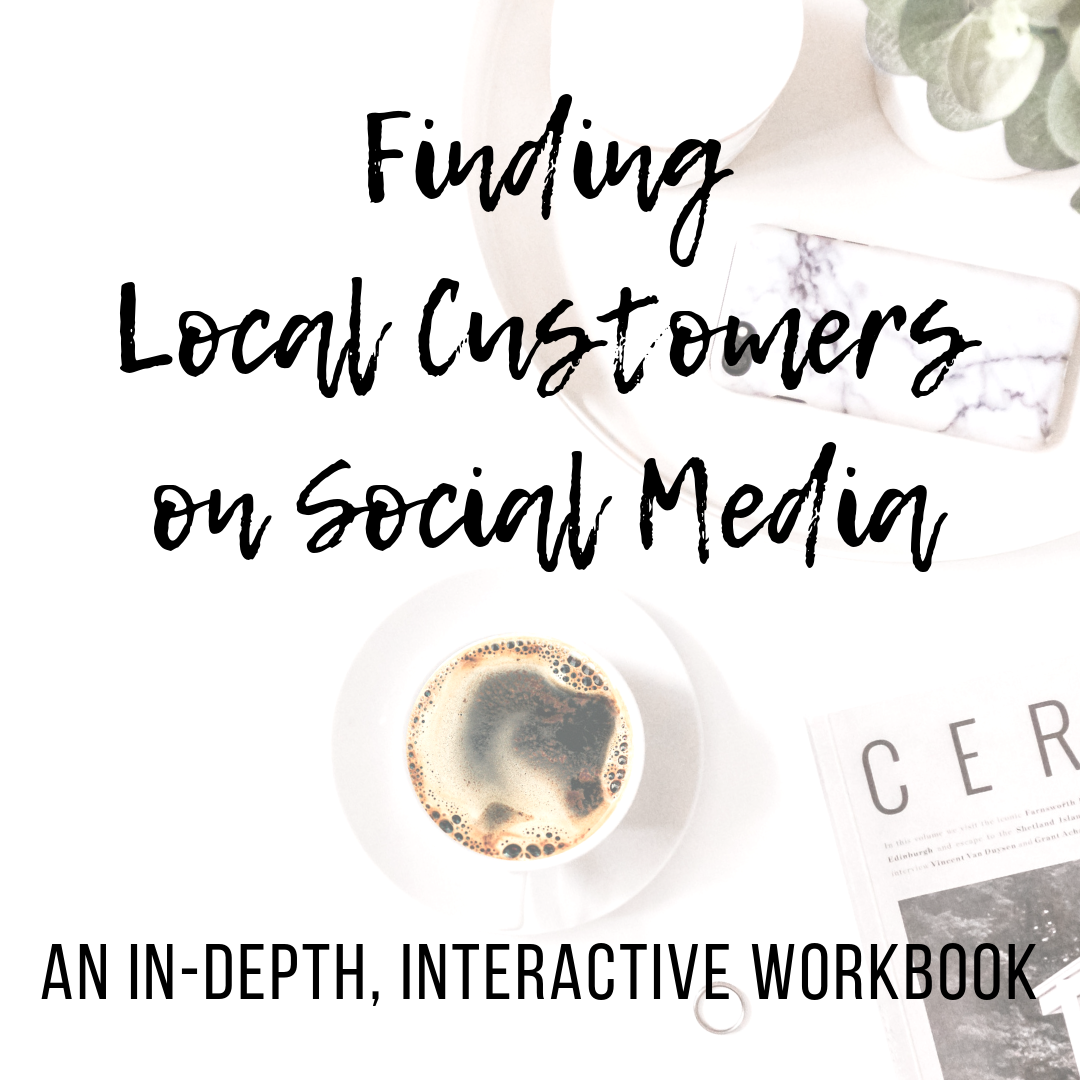 Finding Local Customers on Social Media (workbook) — Allison Bishins ...