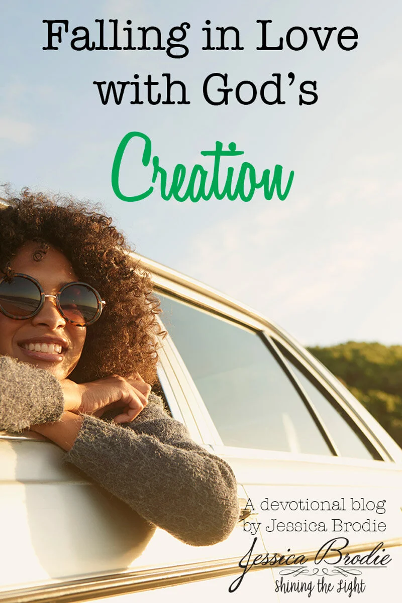 Falling in Love with God’s Creation — Jessica Brodie