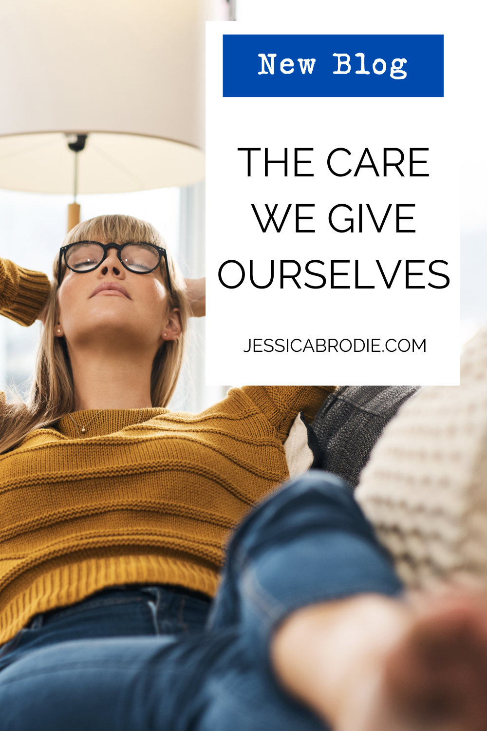 The Care We Give Ourselves — Jessica Brodie