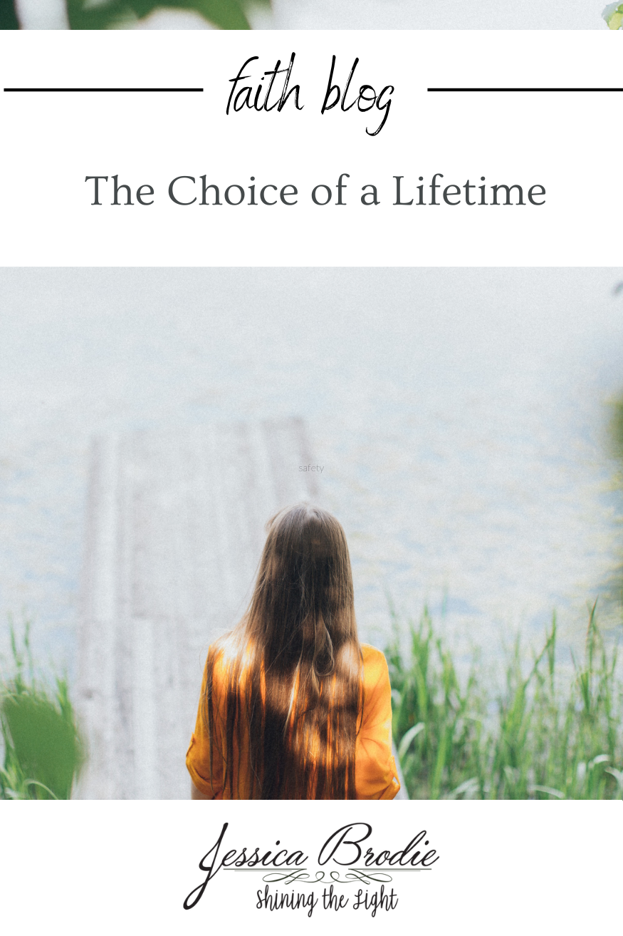 The Choice of a Lifetime — Jessica Brodie